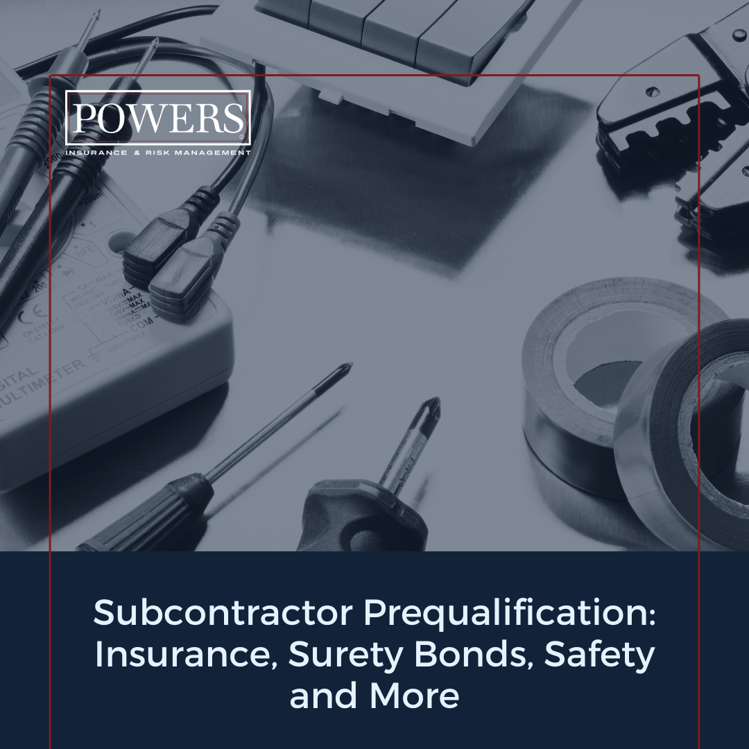Subcontractor Prequalification - Powers Insurance & Risk Management